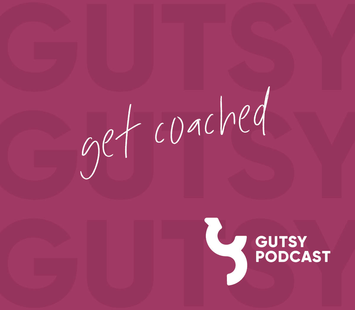 The Gutsy Podcast - Get Coached - LauraAura
